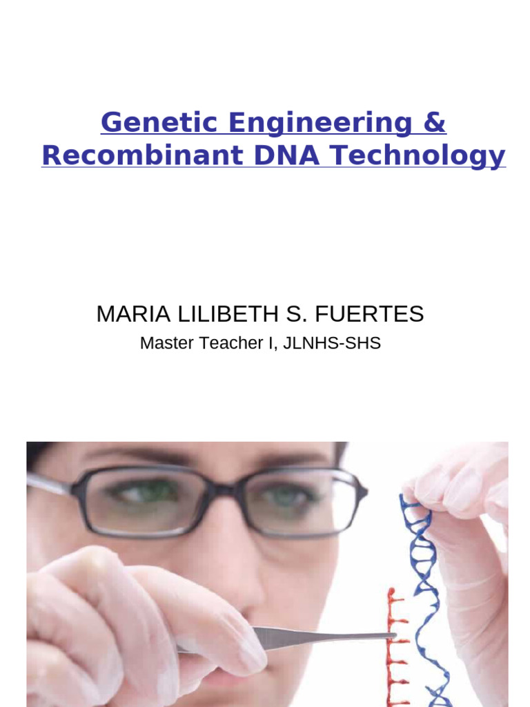 Genetic Engineering Recombinant DNA Technology | PDF | Ploidy | Genetically Modified Organism