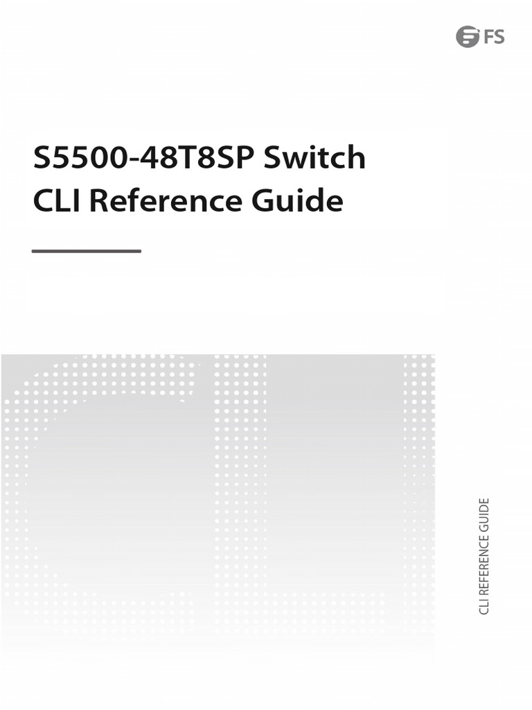 s5500 48t8sp Switch Cli Reference Guide | PDF | Ip Address | Network Layer Protocols