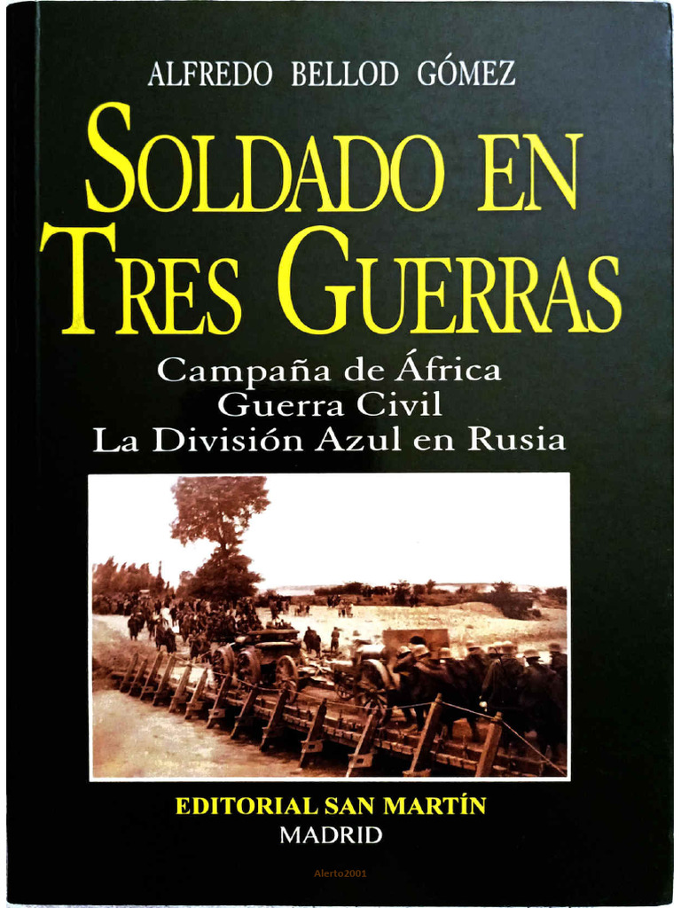 Soldado en Tres Guerras - Alfredo Bellod Gómez | PDF | Francisco franco ...