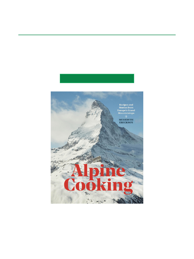 Bestseller #1 Alpine Cooking Recipes and Stories From Europe's Grand ...
