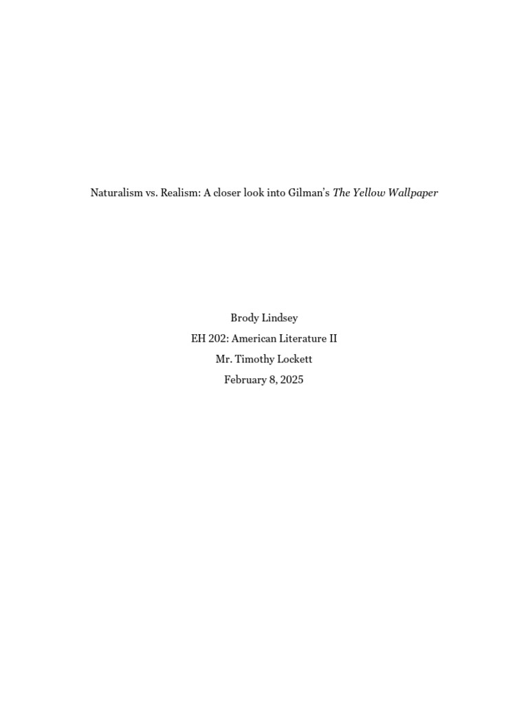 Naturalism in The Yellow Wallpaper | PDF | The Yellow Wallpaper