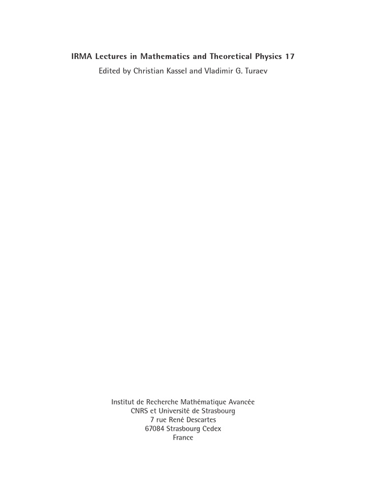 IRMA Lectures in Mathematics and Theoretical Physics 17: Edited by Christian Kassel and Vladimir ...