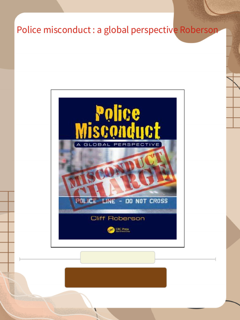 Police misconduct : a global perspective Roberson - The complete ebook ...