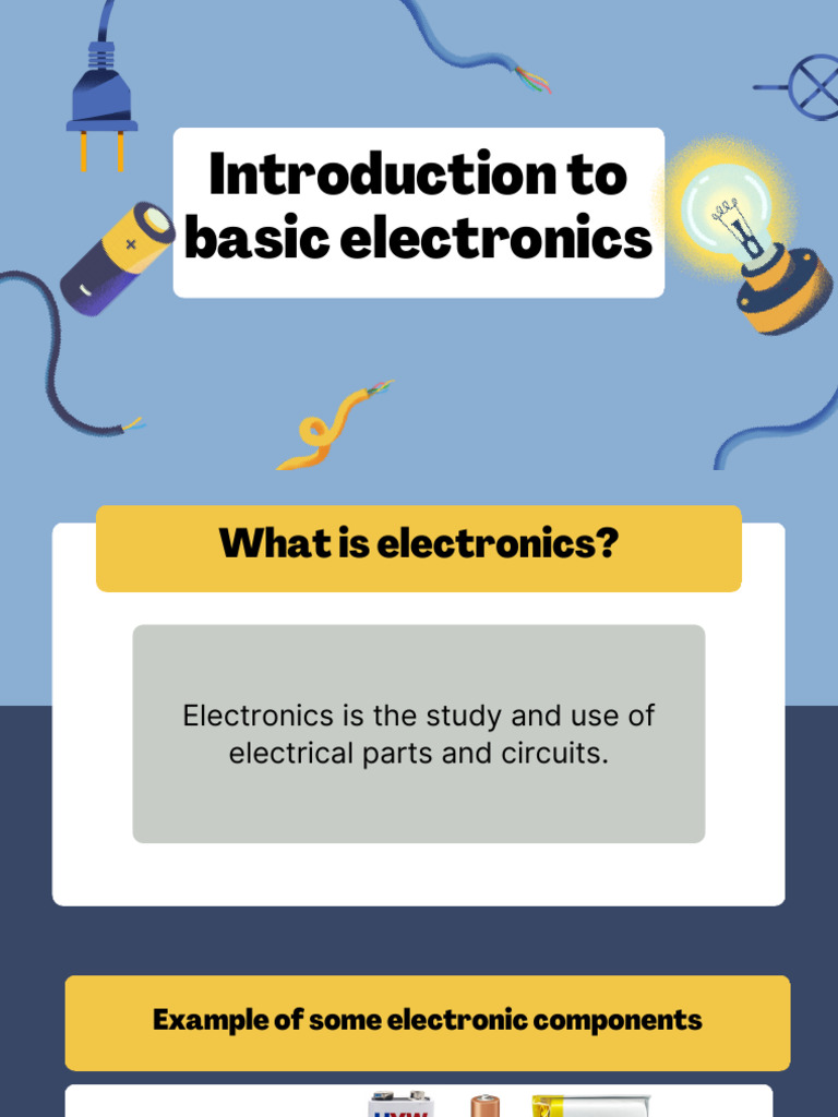 Introduction To Basic Electronics - PPT 1 | PDF | Electricity | Switch