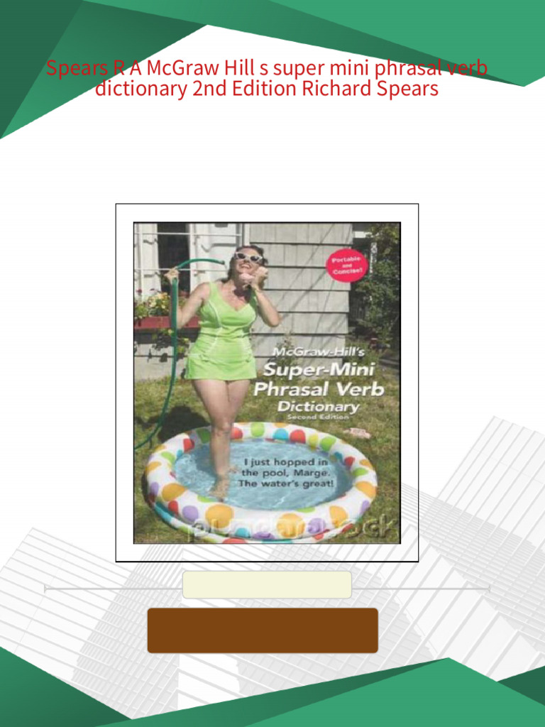 Spears R A Mcgraw Hill S Super Mini Phrasal Verb Dictionary 2Nd Edition Richard Spears | PDF