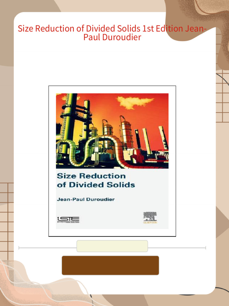 Size Reduction of Divided Solids 1st Edition Jean-Paul Duroudier - Download The Ebook Now To ...