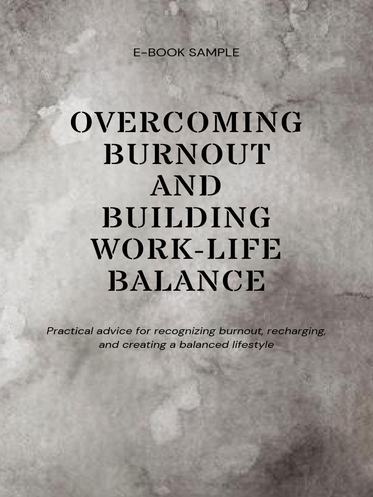 Sample Overcoming Burnout and Building Work-Life Balance | PDF ...