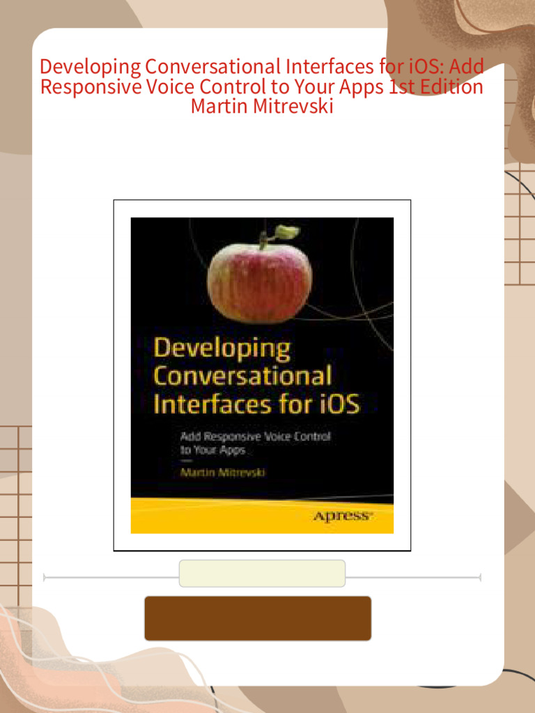 Developing Conversational Interfaces For iOS: Add Responsive Voice Control To Your Apps 1st ...