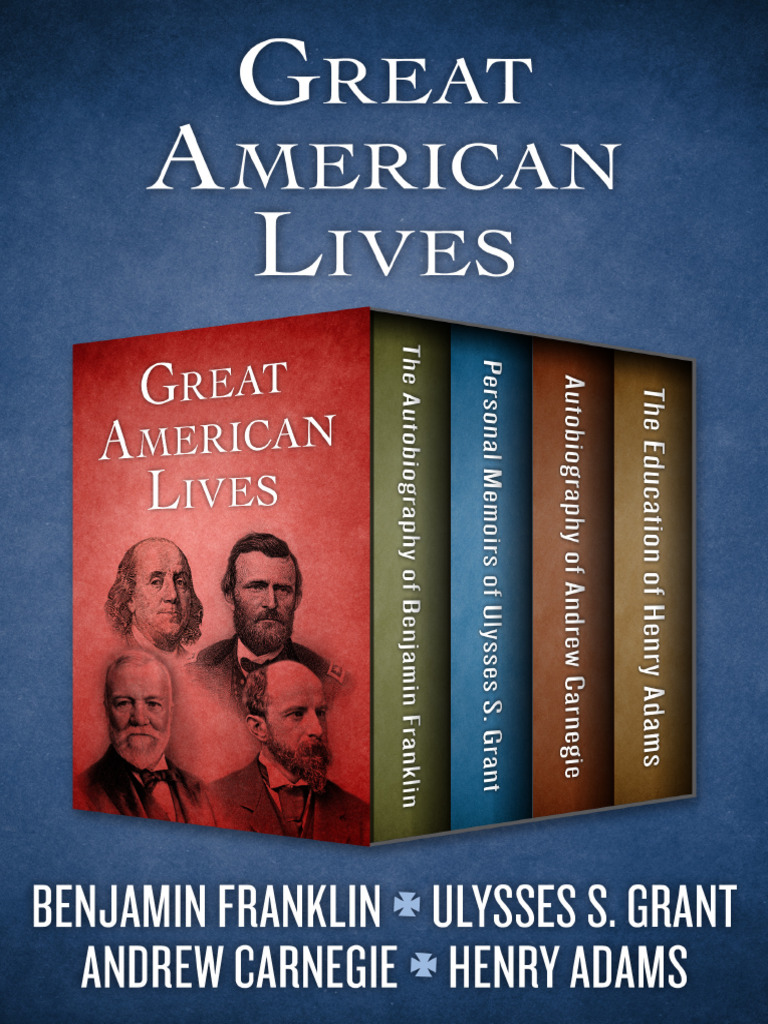 Great American Lives. The Autobiography of Benjamin Franklin, Personal ...