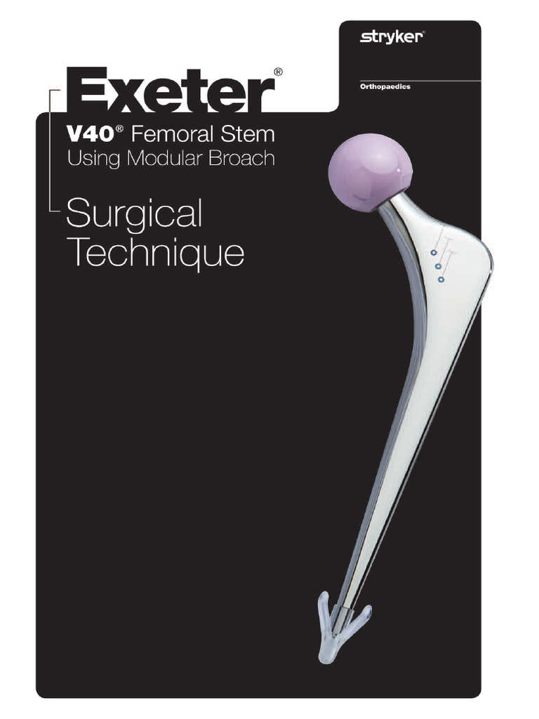 015 Exeter V40 Femoral Stem Using Modular Broach Surgical Technique For ...