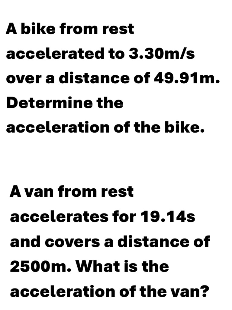 A Bike From Rest Accelerated To 3.30m/s Over A Distance of 49.91m ...