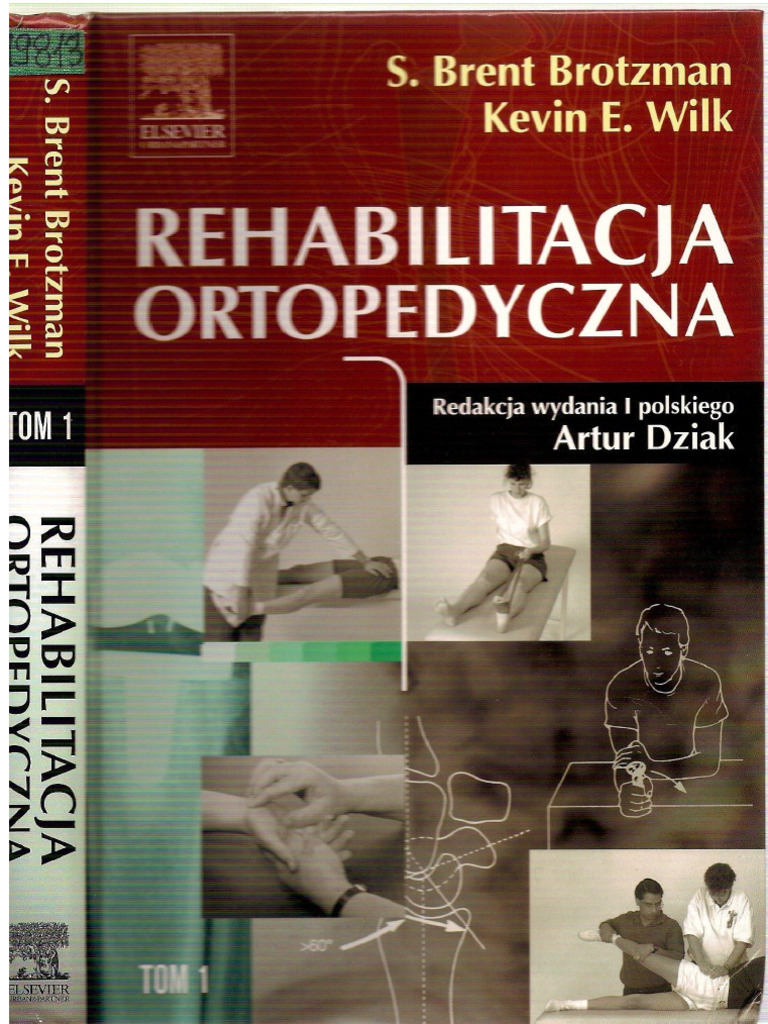 Rehabilitacja Ortopedyczna Tom 1 Brotzman | PDF