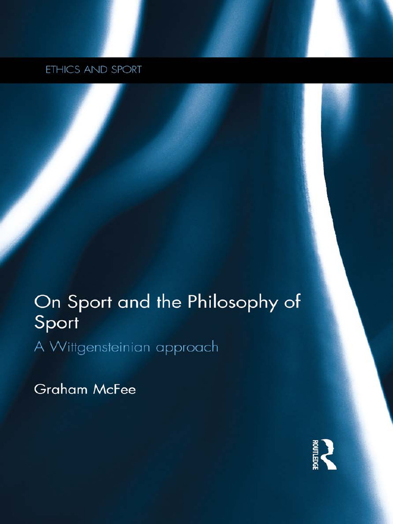 McFee, Graham - On Sport and The Philosophy of Sport | PDF | Ludwig ...