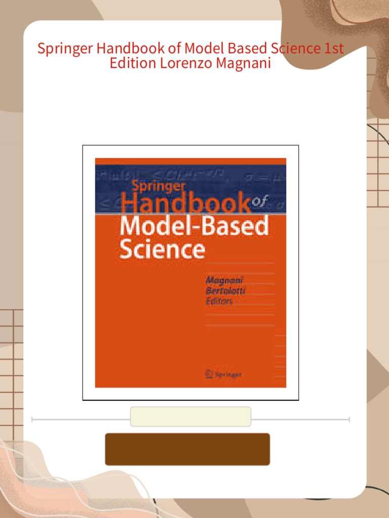 Springer Handbook of Model Based Science 1st Edition Lorenzo Magnani - The Full Ebook With All ...