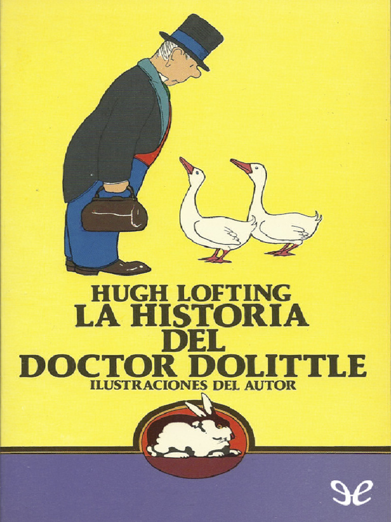 Lofting, Hugh - 01 La Historia Del Doctor Dolittle | PDF