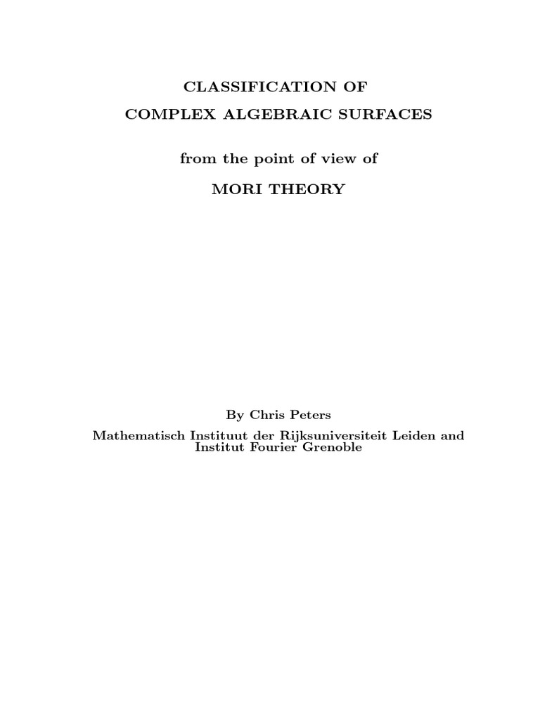Classification of Complex Algebraic Surfaces From The Point of View of ...