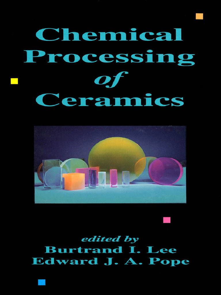 Chemical Processing of Ceramics (Materials Engineering, 8) | PDF ...