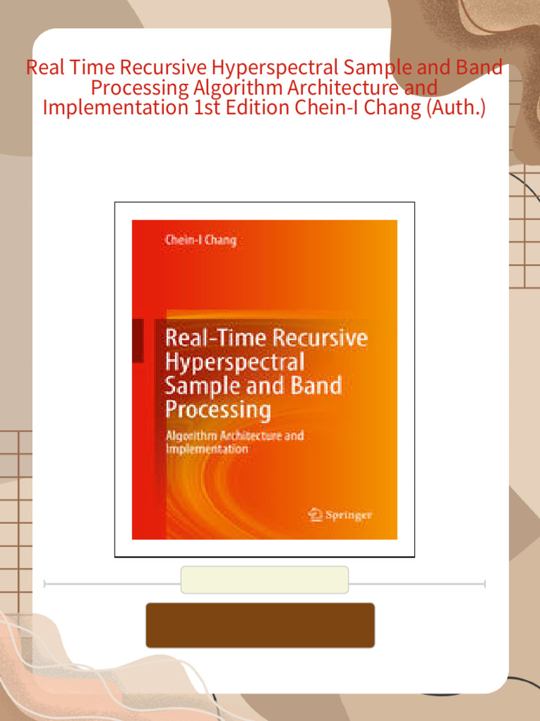 Real Time Recursive Hyperspectral Sample And Band Processing Algorithm Architecture And