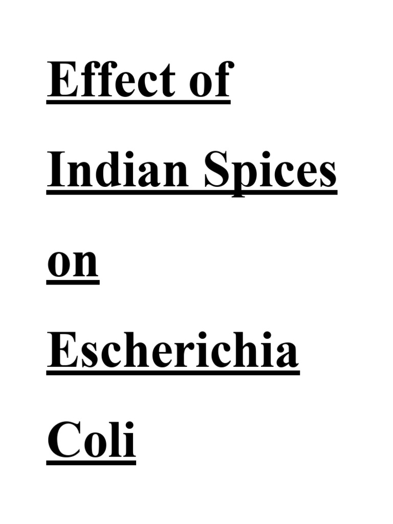 Effect of Indian Spices On Escherichia Coli | PDF