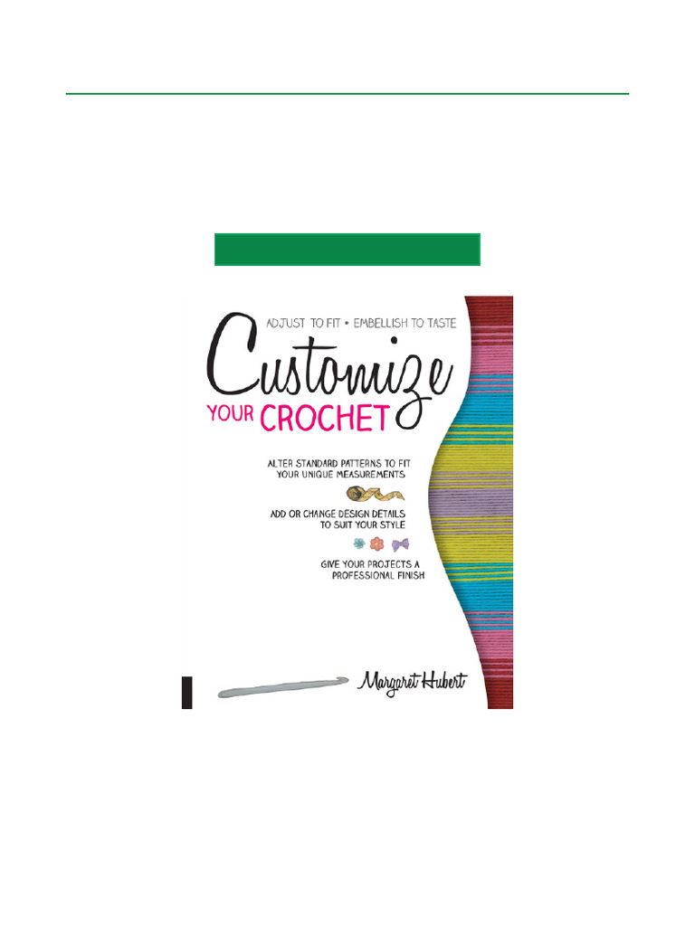 Quick Download Customize Your Crochet Adjust to fit; embellish to taste ...