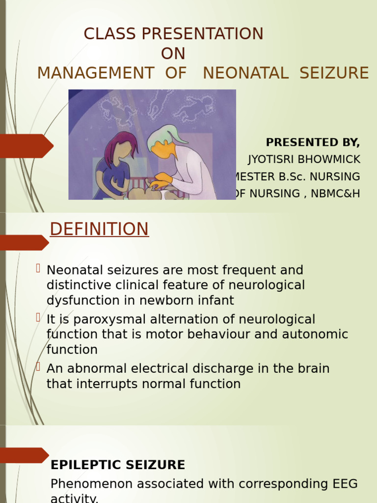 Class Presentation On Management of Neonatal Seizure | PDF | Nervous ...