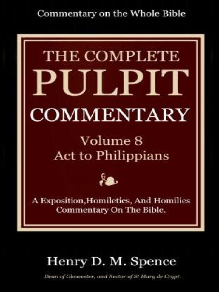 The Pulpit Commentary Complete Volume 8 Act To Philippians (77 Books ...