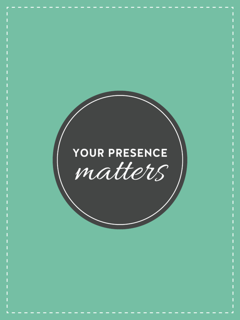 Your Presence Matters - Sample | PDF