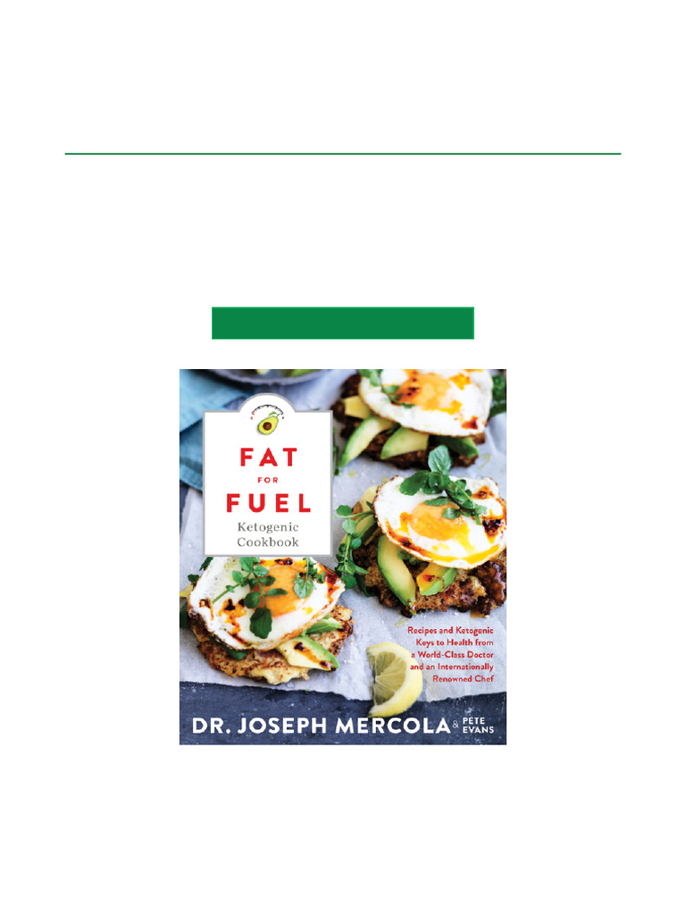 Fat For Fuel Ketogenic Cookbook Recipes and Ketogenic Keys To Health From A World Class Doctor ...