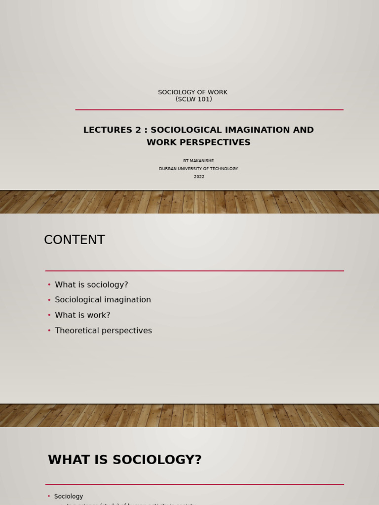SCWK 101 - Lecture 2 3 - Sociological Imagination and Work Perspectives ...