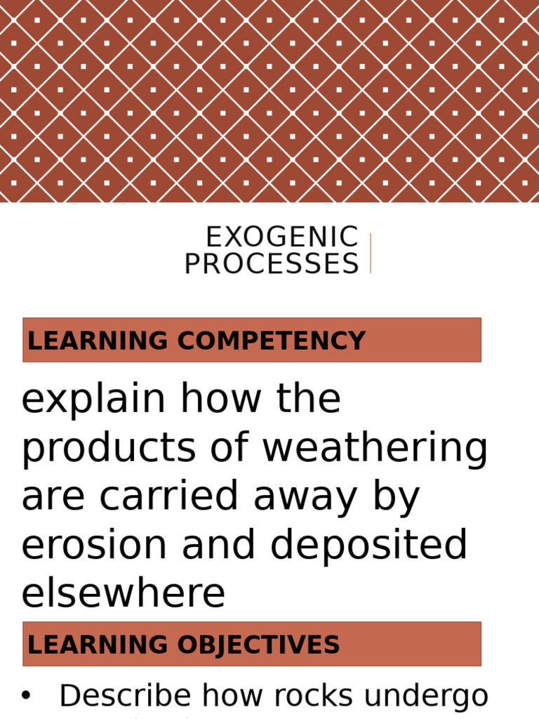 EXOGENIC and Endogenic Processess | PDF | Weathering | Geology