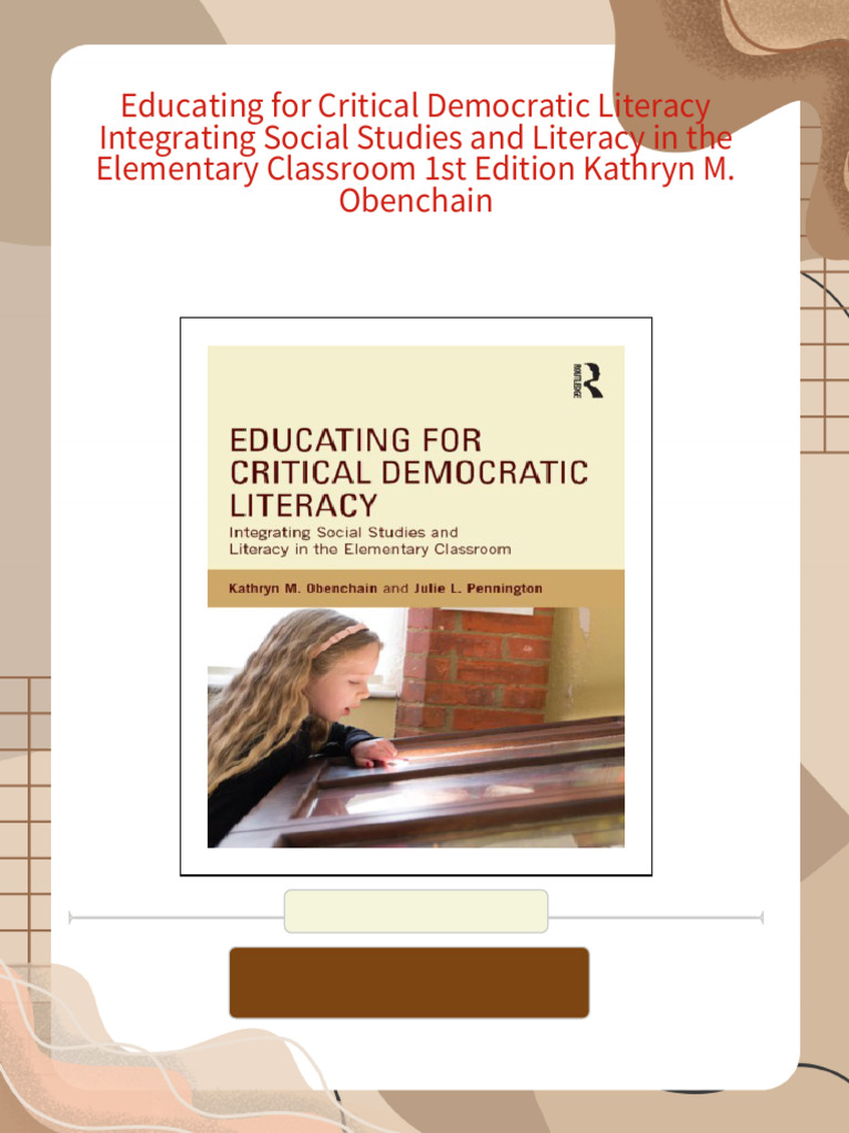 Educating for Critical Democratic Literacy Integrating Social Studies ...