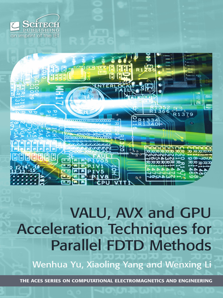 (ACES Series on Computational Electromagnetics and Engineering) Wenhua Yu, Xiaoling Yang ...