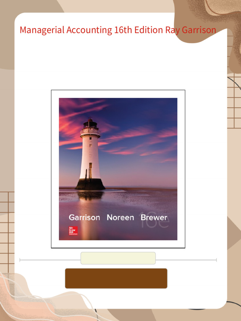 Managerial Accounting 16th Edition Ray Garrison - The Ebook in PDF Format Is Ready For Immediate ...