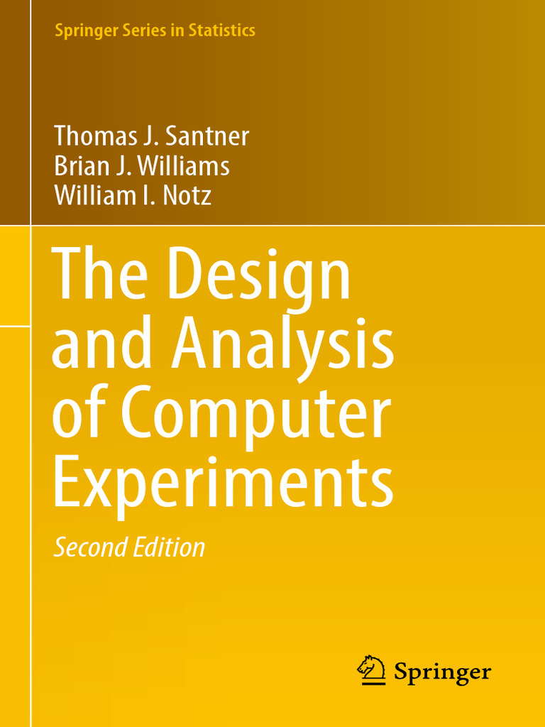 The Design and Analysis of Computer Experiments ( Etc.) (Z-lib.org) | PDF | Experiment | Simulation