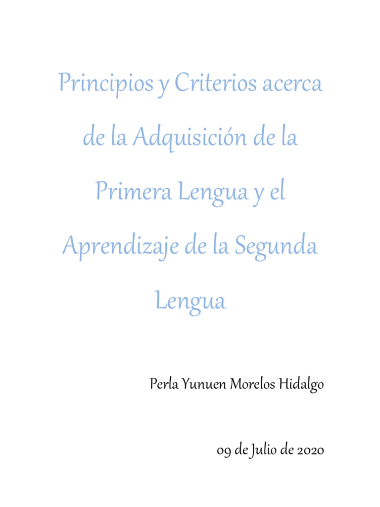Principios y Criterios Acerca de La Adquisición de La Primera Lengua y Aprendizaje de La Segunda ...