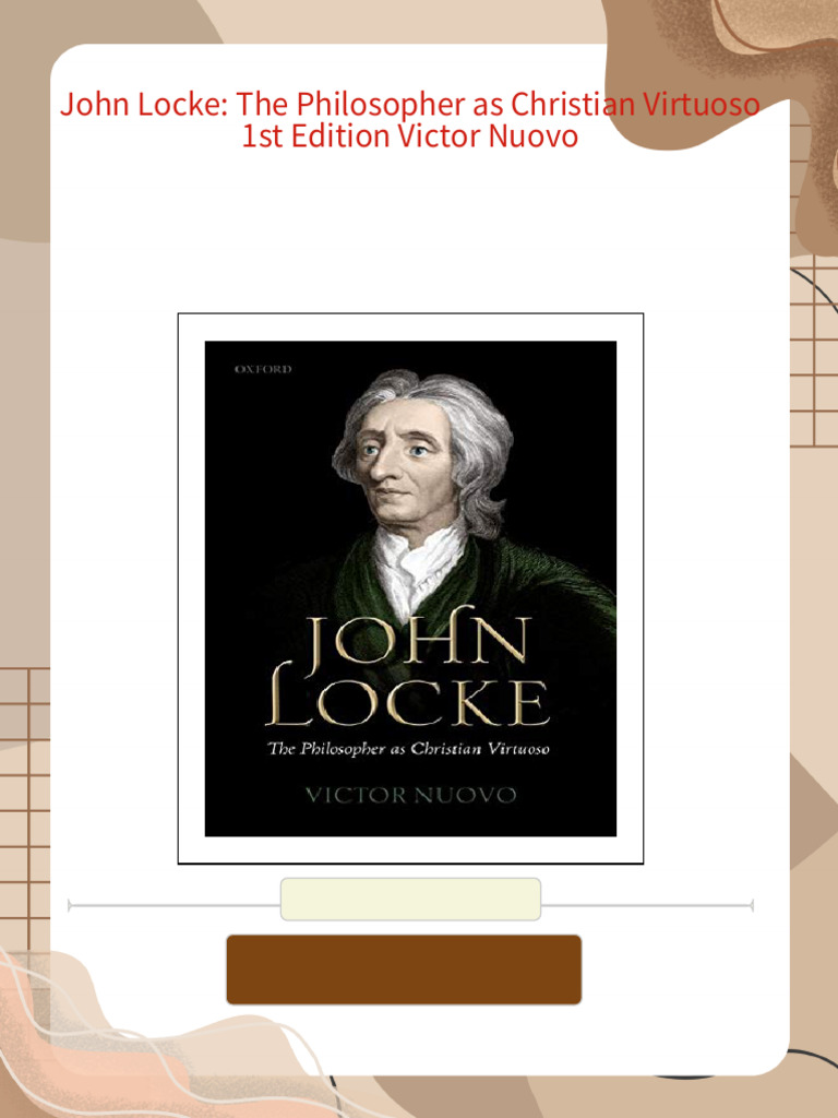 John Locke: The Philosopher as Christian Virtuoso 1st Edition Victor Nuovo - Download the ebook ...