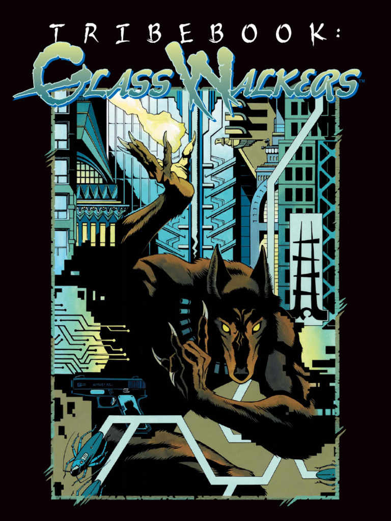 Tribebook: Glass Walkers Guide | PDF | Werewolves
