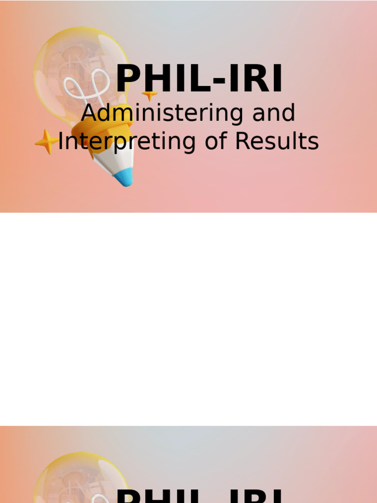 Phil-IRI Administration and Interpretation of Results 2025 | PDF ...