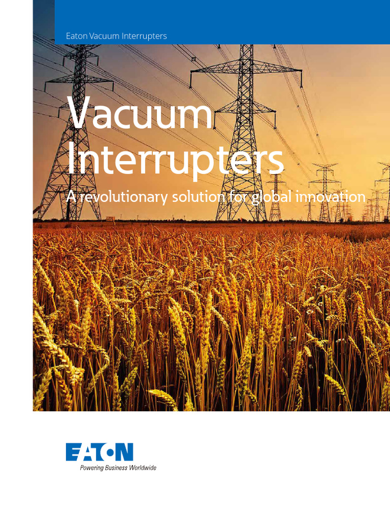 Eaton Vacuum Interrupters Overview | PDF | Transformer | Power Engineering