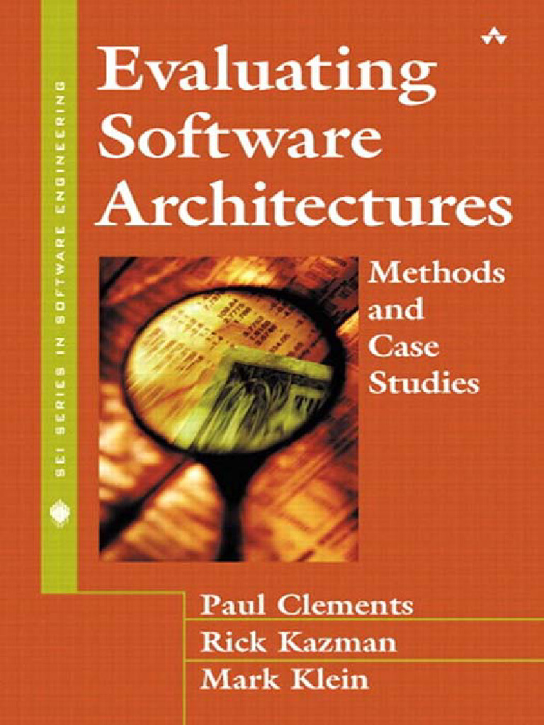 2012 - Evaluating Software Architectures - Methods and Case Studies - Klein, Mark - Kazman, Rick ...