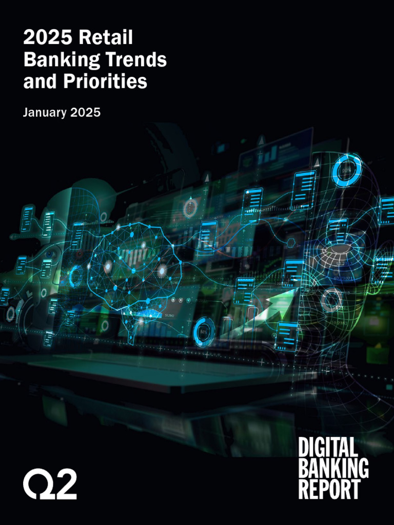 2025 Retail Banking Trends and Priorities | PDF | Banks | Artificial ...