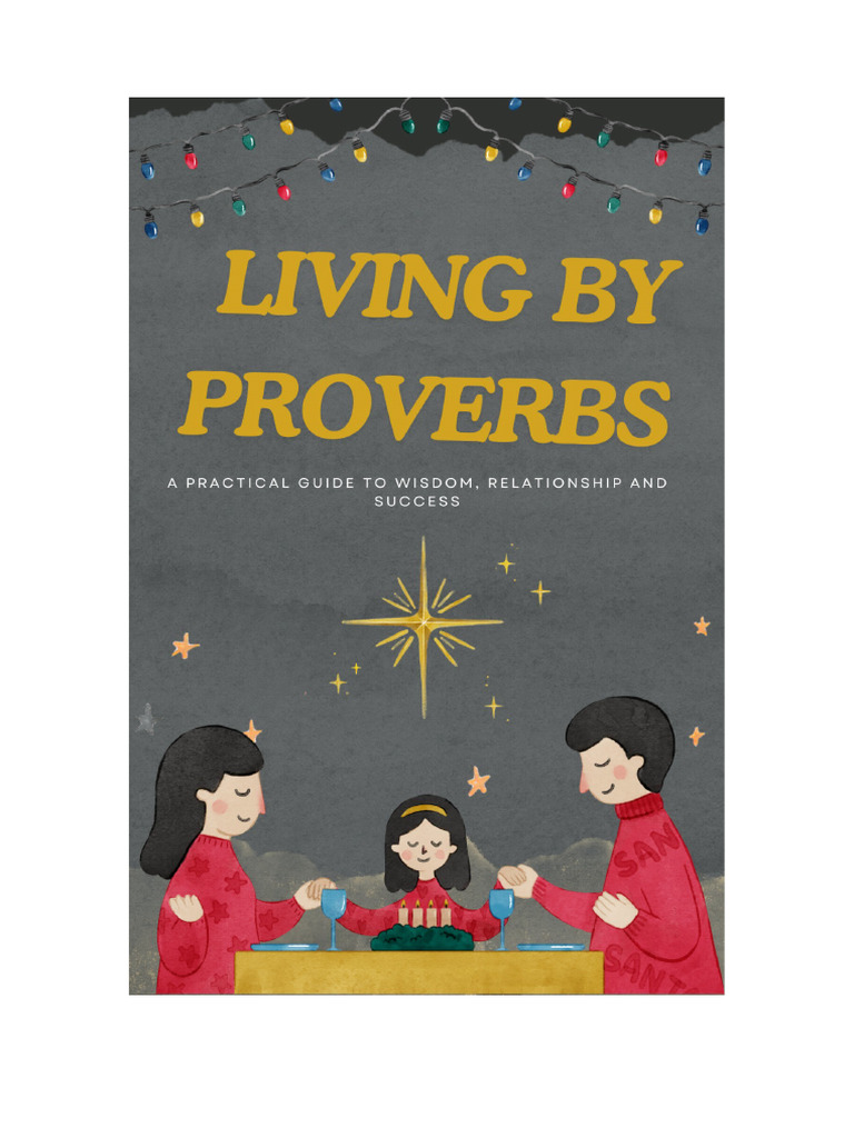 Living by Proverbs - A Practical Guide To Wisdom, Relationships, and ...