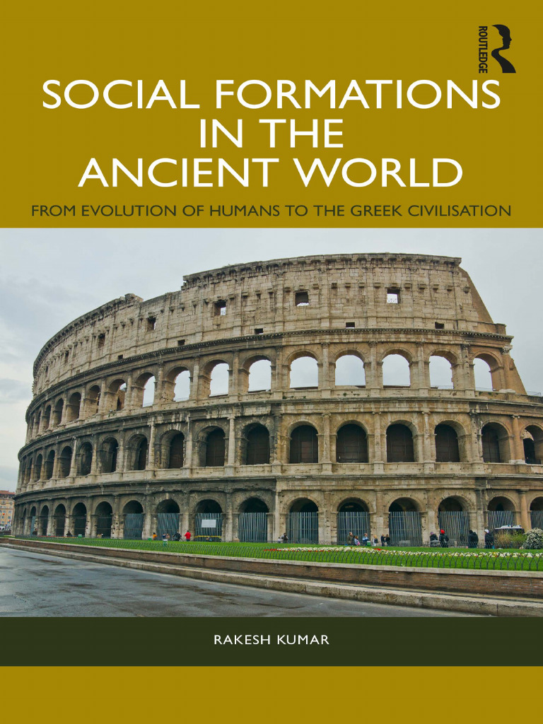 Social Formations in The Ancient World From Evolution of Humans To The ...