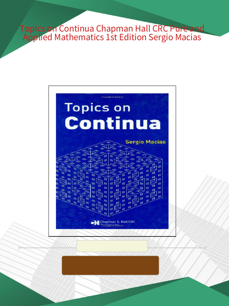 Topics On Continua Chapman Hall CRC Pure and Applied Mathematics 1st Edition Sergio Macias | PDF ...