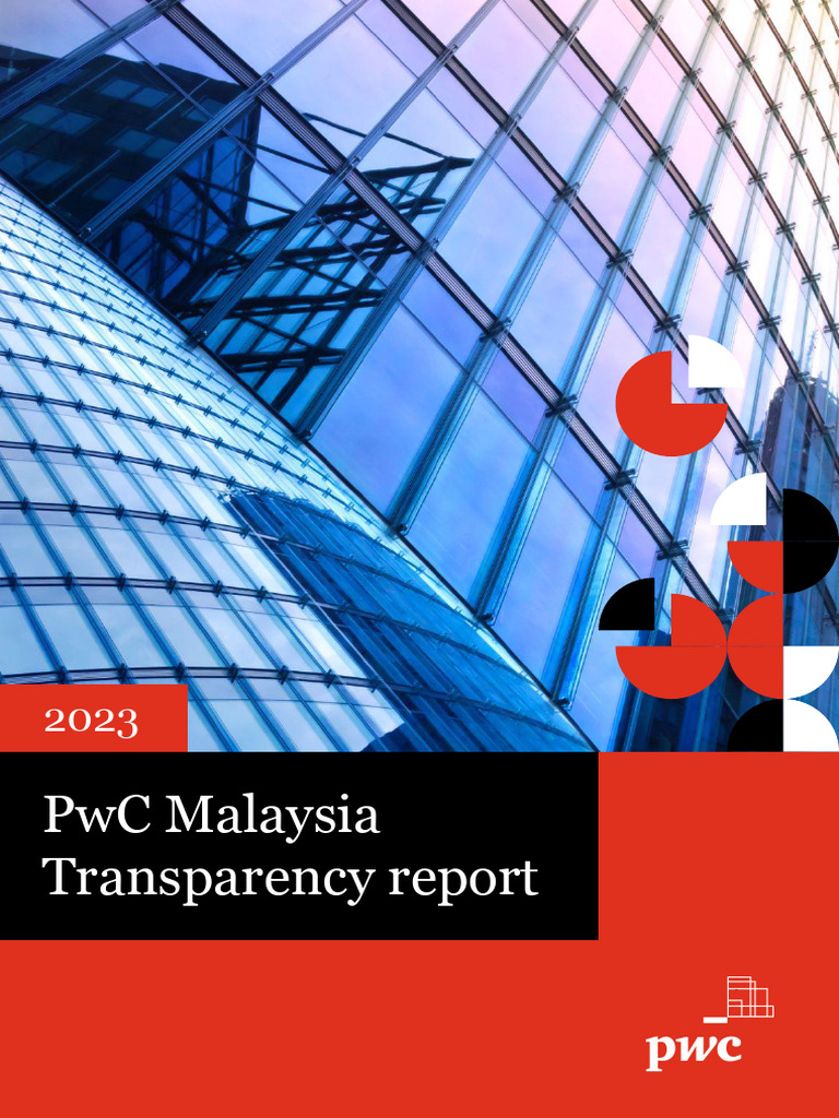 PwC Malaysia 2023 Transparency Report | PDF | Quality Management | Business
