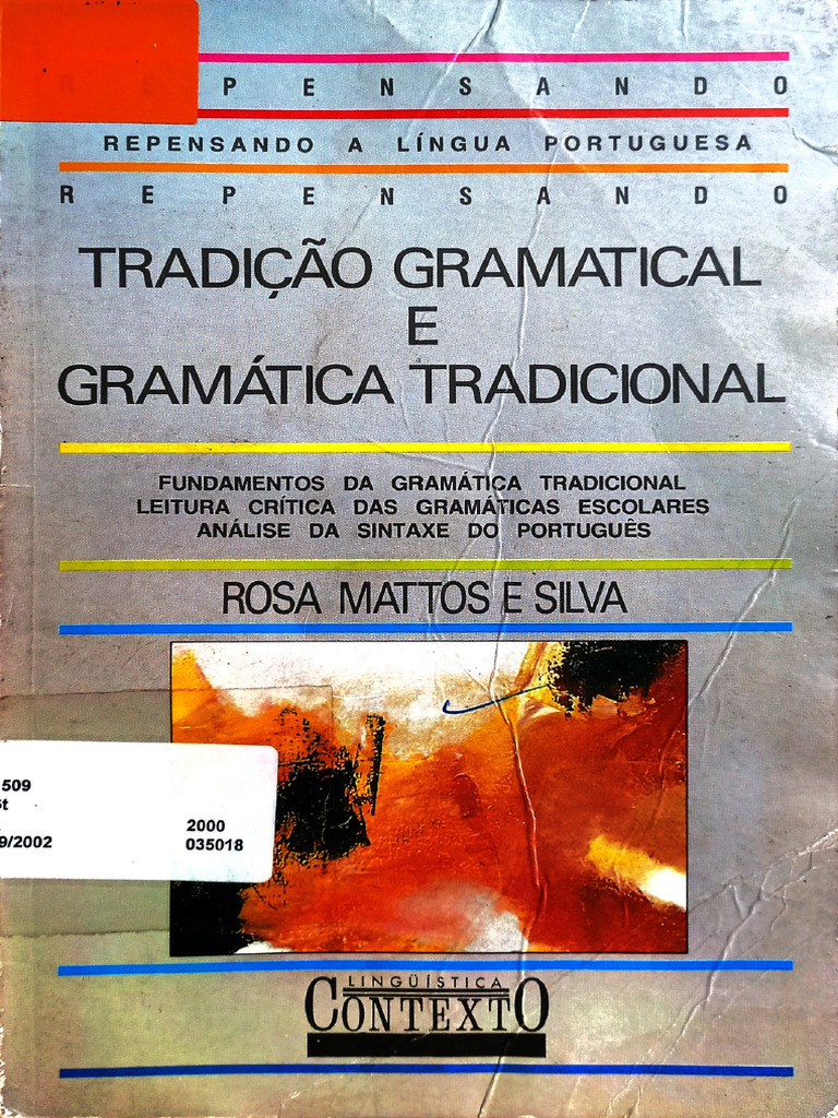 Tradição Gramatical e Gramática Tradicional - 4. Ed. - 2000 - Mattos e ...