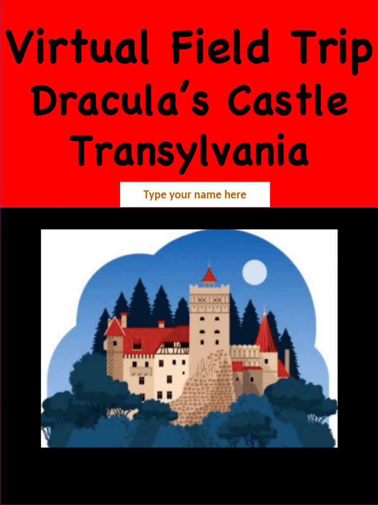Draculas Castle Virtual Field Trip | PDF