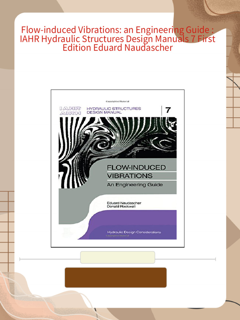 Flow-Induced Vibrations: An Engineering Guide: IAHR Hydraulic ...