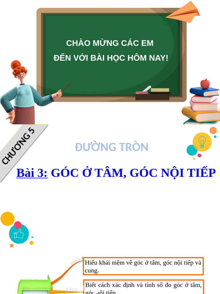 PPT T9 CTST C5 B3. GÓC Ở TÂM, GÓC NỘI TIẾP | PDF