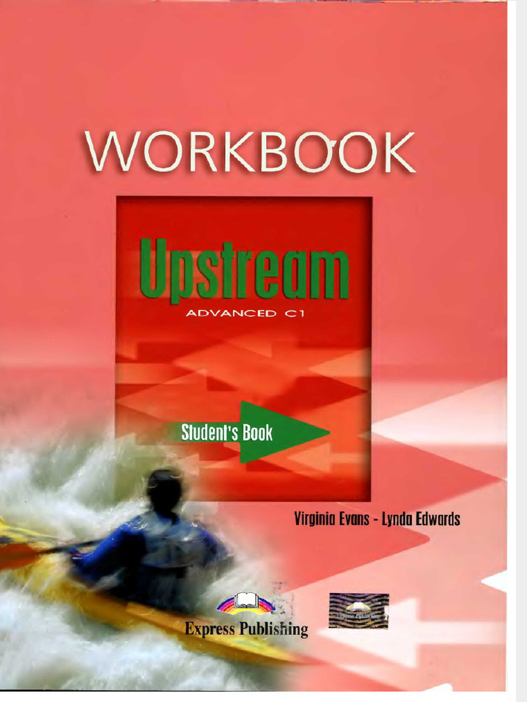 Dokumen - Tips - Upstream Advanced c1 Workbook 56ddc2c43a622 | PDF